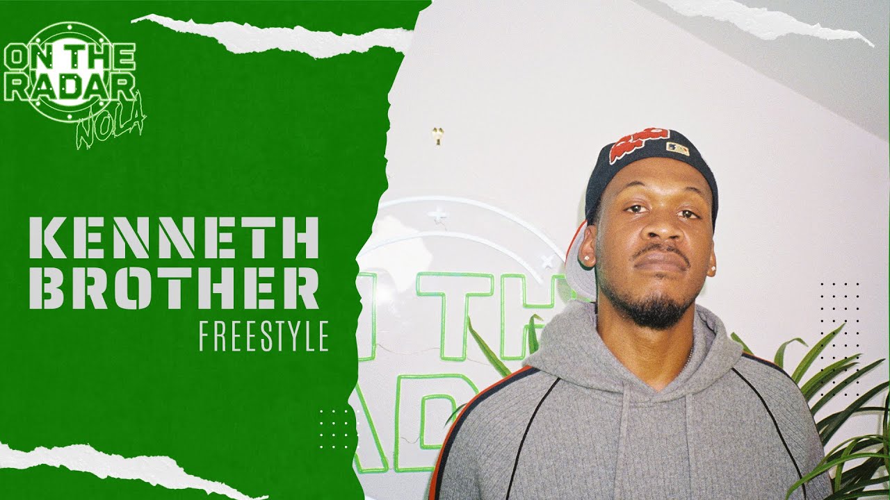 The Kenneth Brother "On The Radar" Freestyle (New Orleans Edition ...