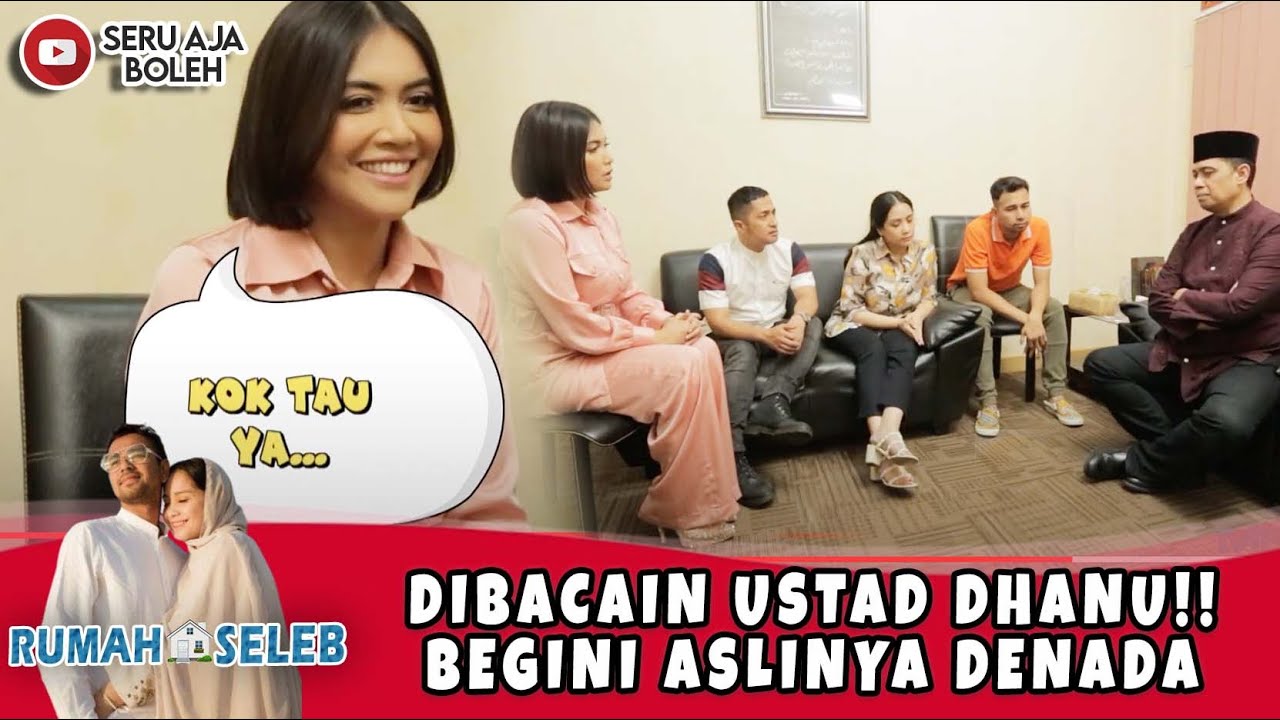 DIBACAIN USTAD DHANU!! BEGINI ASLINYA DENADA - RUMAH SELEB - YouTube