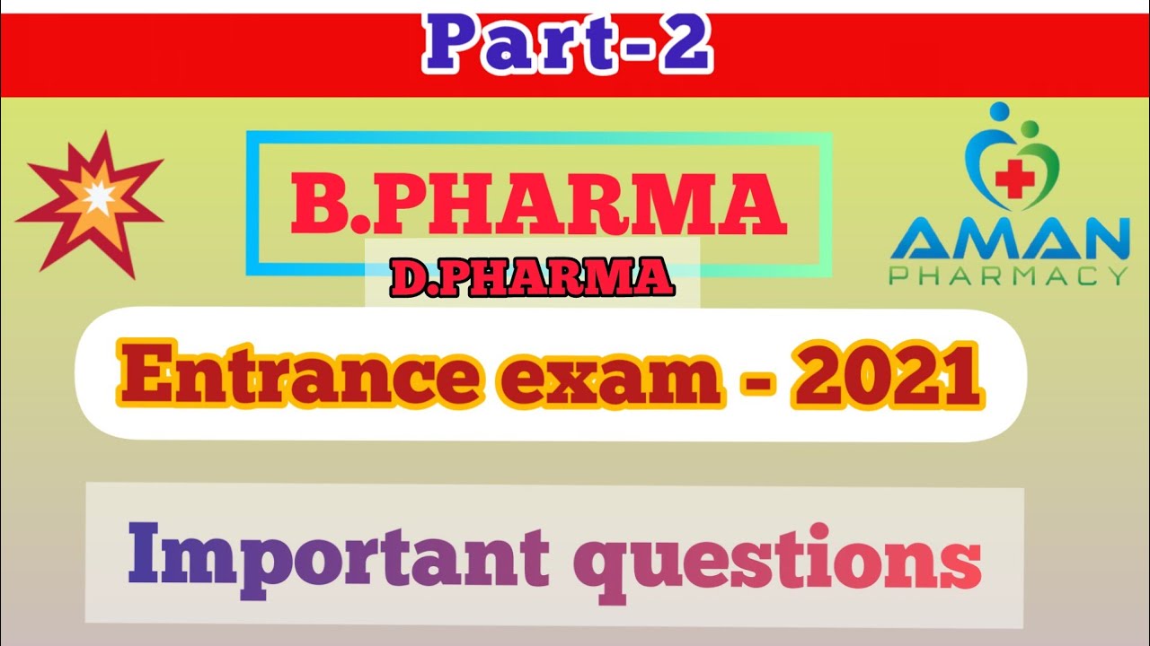 Most important MCQ B pharma, d.pharma || entrance exam questions 2021 ...