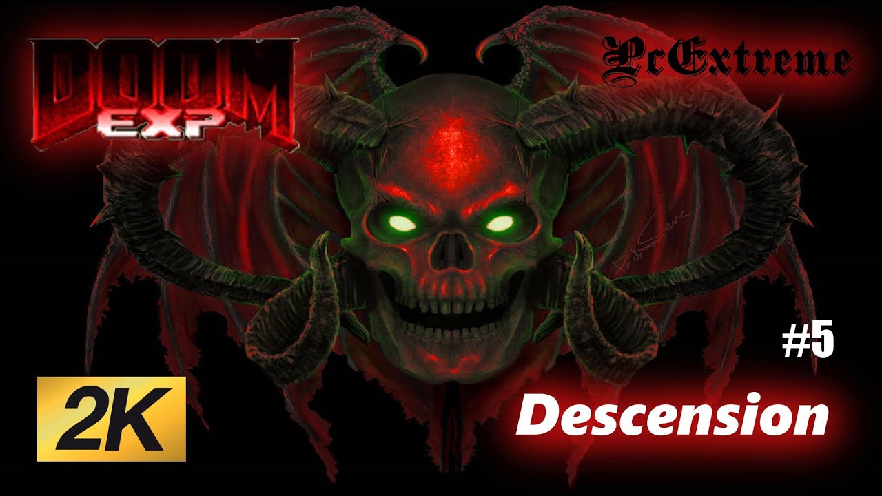 DOOM ETERNAL EXP ⛧ DESCENSION ( #5 ) - YouTube