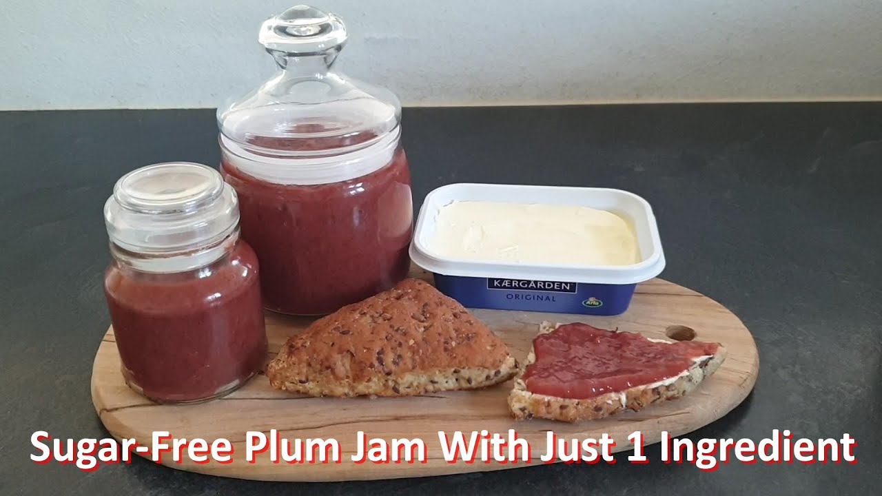 Sugar Free Plum Jam With Just 1 Ingredient - YouTube