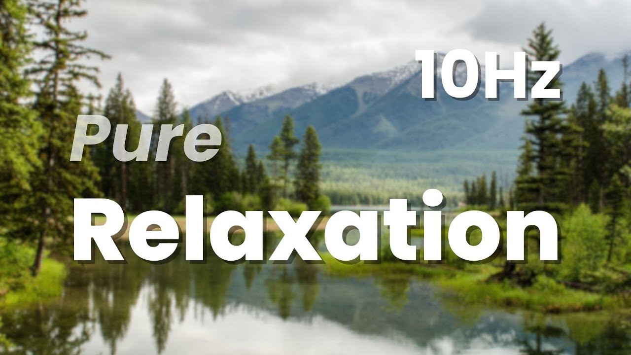 UNLOCK Deep RELAXATION with 10Hz Frequency🧘‍♀️ - YouTube