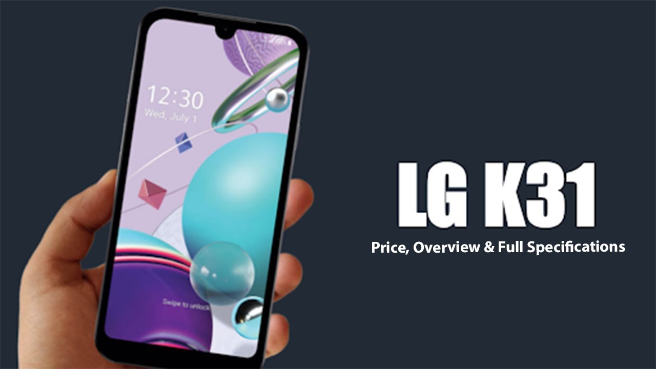 LG K31 Price, Overview & Full Specifications - YouTube