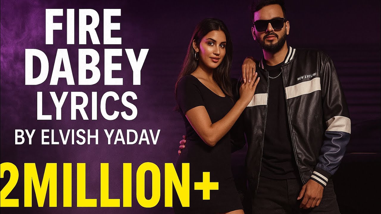 Fire Dabey (Lyrics) - Elvish Yadav new song - YouTube