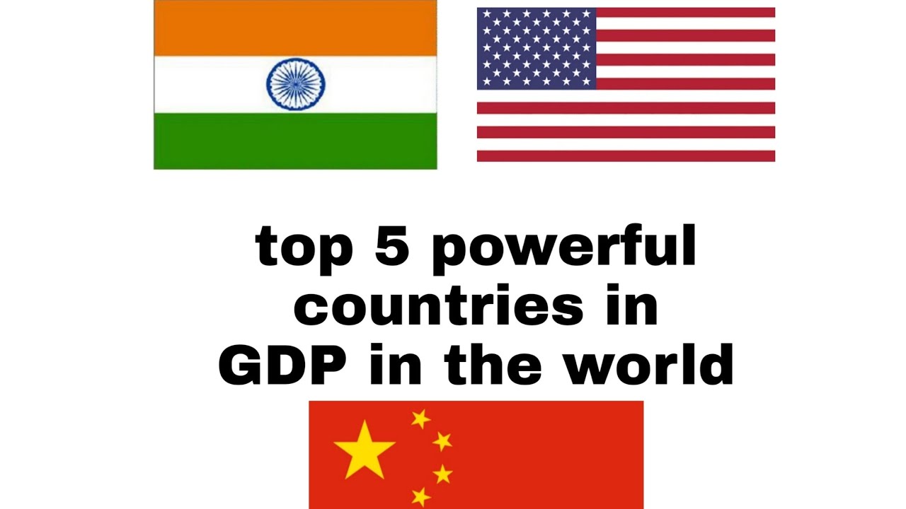 Top 5 powerful countries in GDP in the world - YouTube