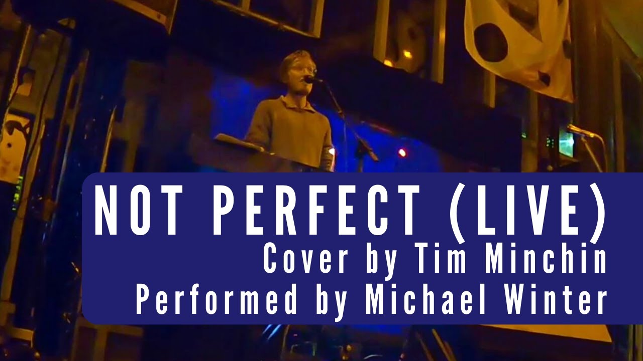 Not Perfect (LIVE) | COVER from Tim Minchin | Performed by Michael ...