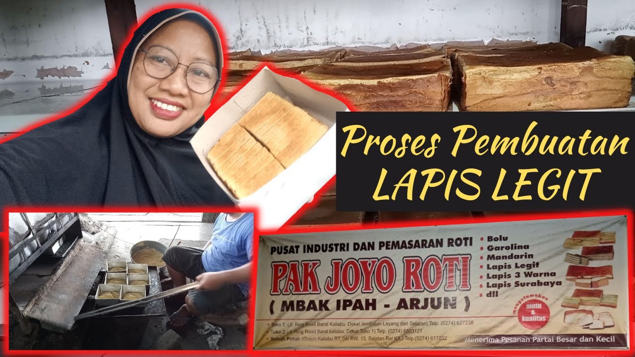 Roti Tradisional Lapis Legit PAK JOYO ROTI ( MBAK IPAH - ARJUN ) - YouTube