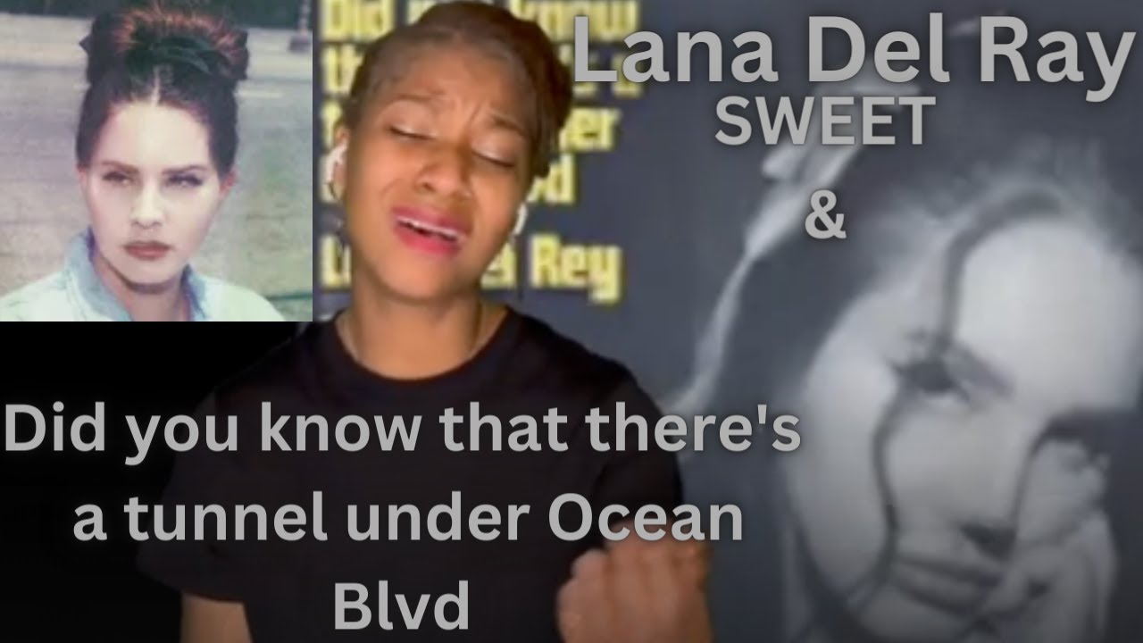 Lana Del Ray - Did you know that there's a tunnel under Ocean Blvd ...