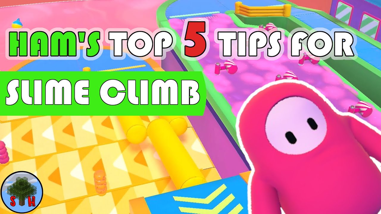 Ham's Top Tips For SLIME CLIMB | Fall Guys Tips & Tricks | Switch - YouTube