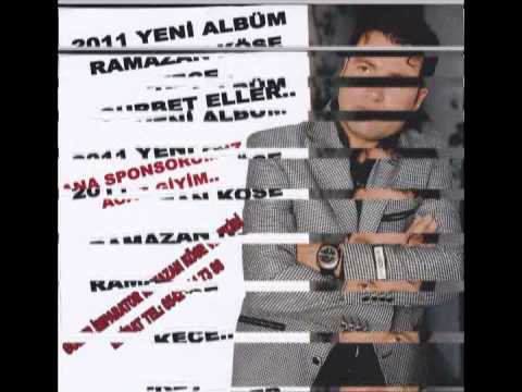 RAMAZAN KÖSE 2011 YENİ ALBÜM  GURBET ELLER