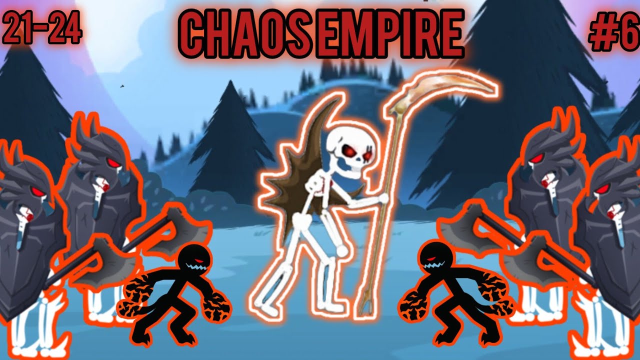 Chaos empire! || Stage 21-24 || Stick War Saga - YouTube