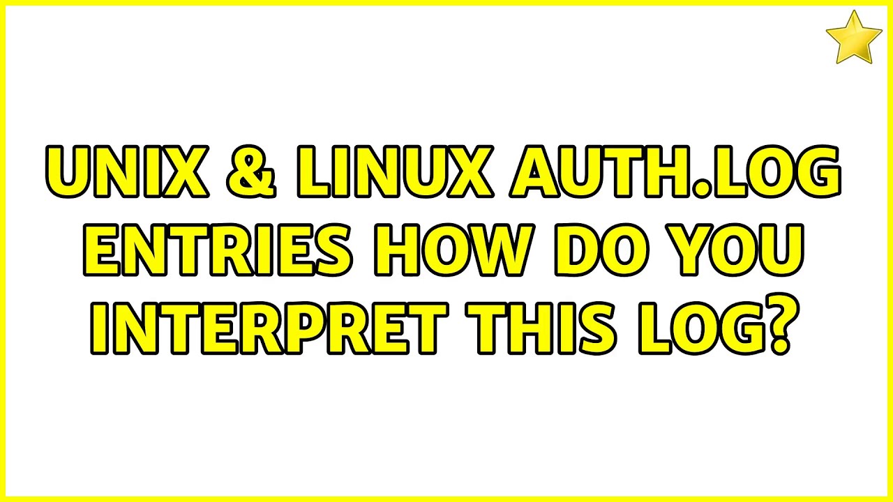 Unix & Linux: Auth.log entries: How do you interpret this log? - YouTube