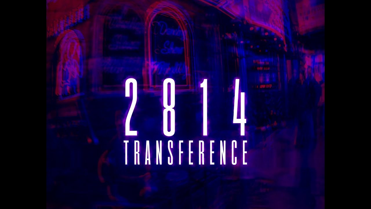 2814 - Transference (Unofficial Music Video) - YouTube