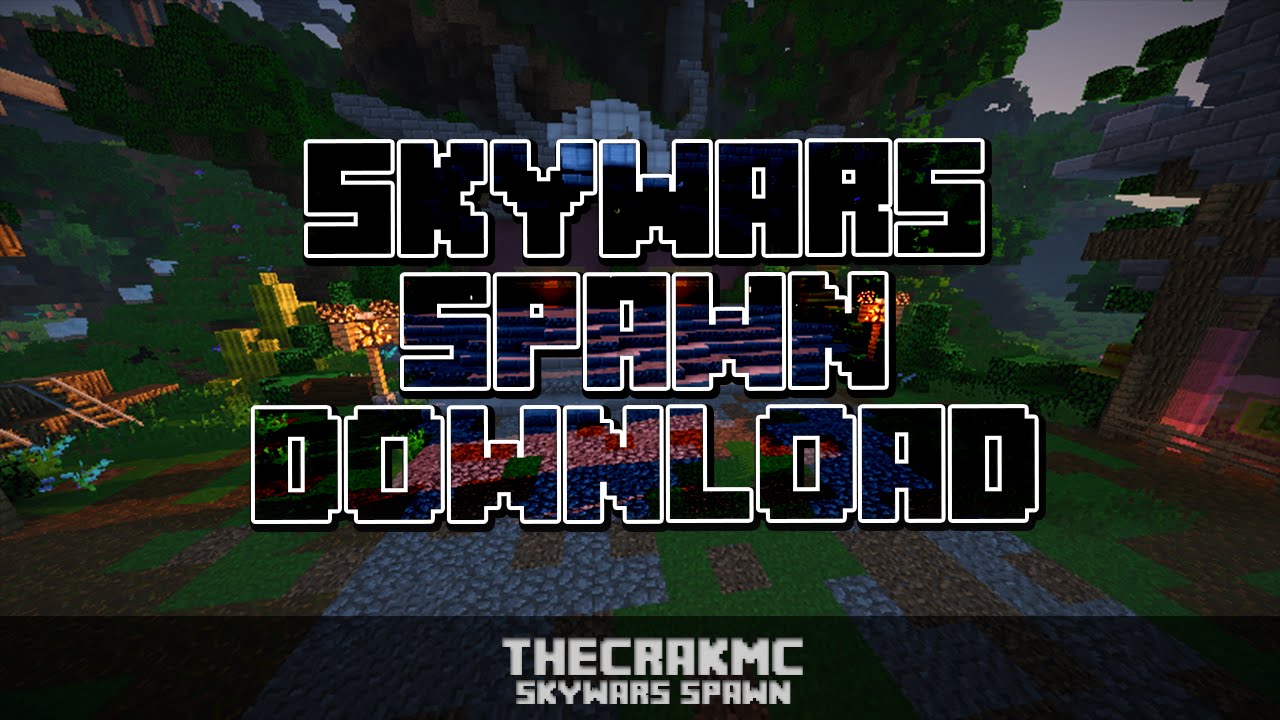 SKYWARS SPAWN MAP + DOWNLOAD ᴴᴰ - YouTube