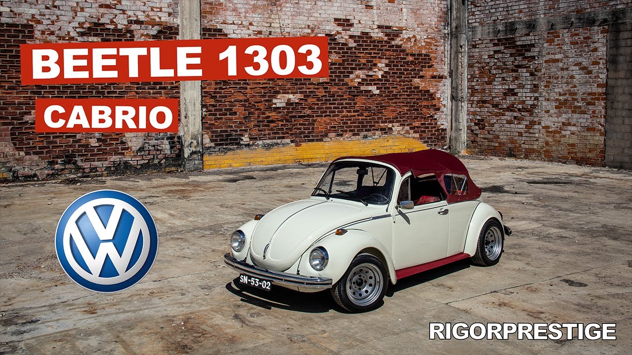 Volkswagen Carocha 1303 Cabrio | RIGORPRESTIGE - YouTube