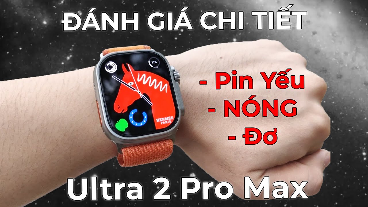 Mình đã mua Smartwatch Ultra 2 Pro Max VÀ HỐI HẬN: RẤT NHANH NÓNG, PIN ...