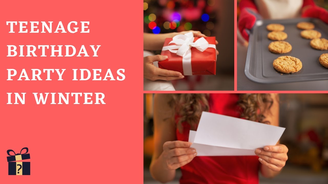 Teenage Birthday Party Ideas In Winter YouTube teenage-birthday-party-ideas-in-winter-youtube
