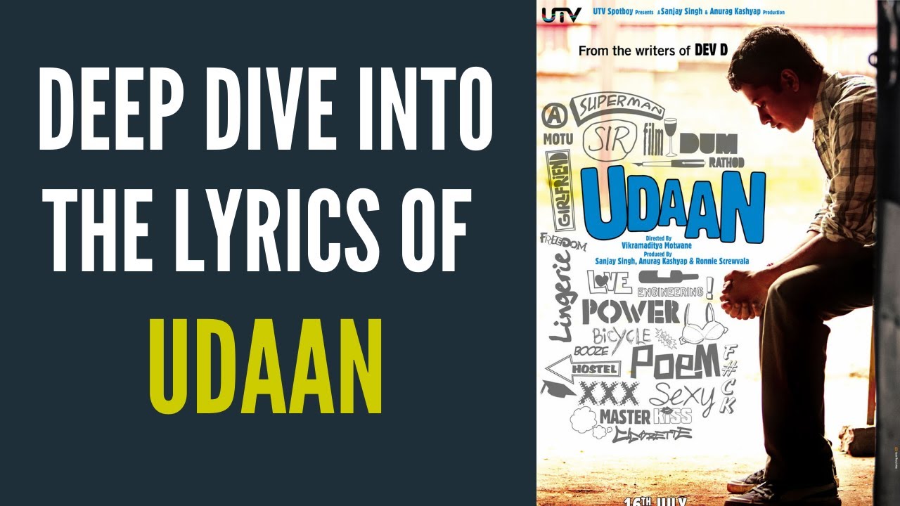 Deep Dive Into The Lyrics & Poetry of Udaan - YouTube