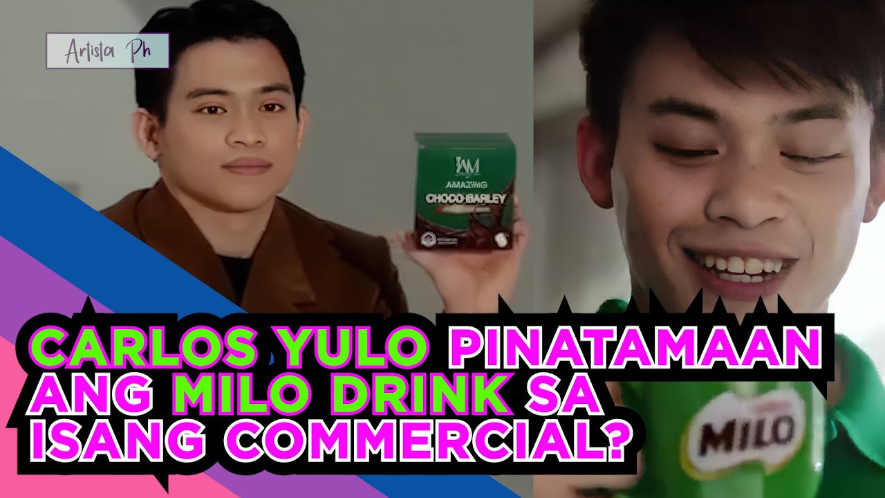 CARLOS YULO PINATAMAAN ANG MILO CHOCOLATE DRINK SA ISANG COMMERCIAL ...