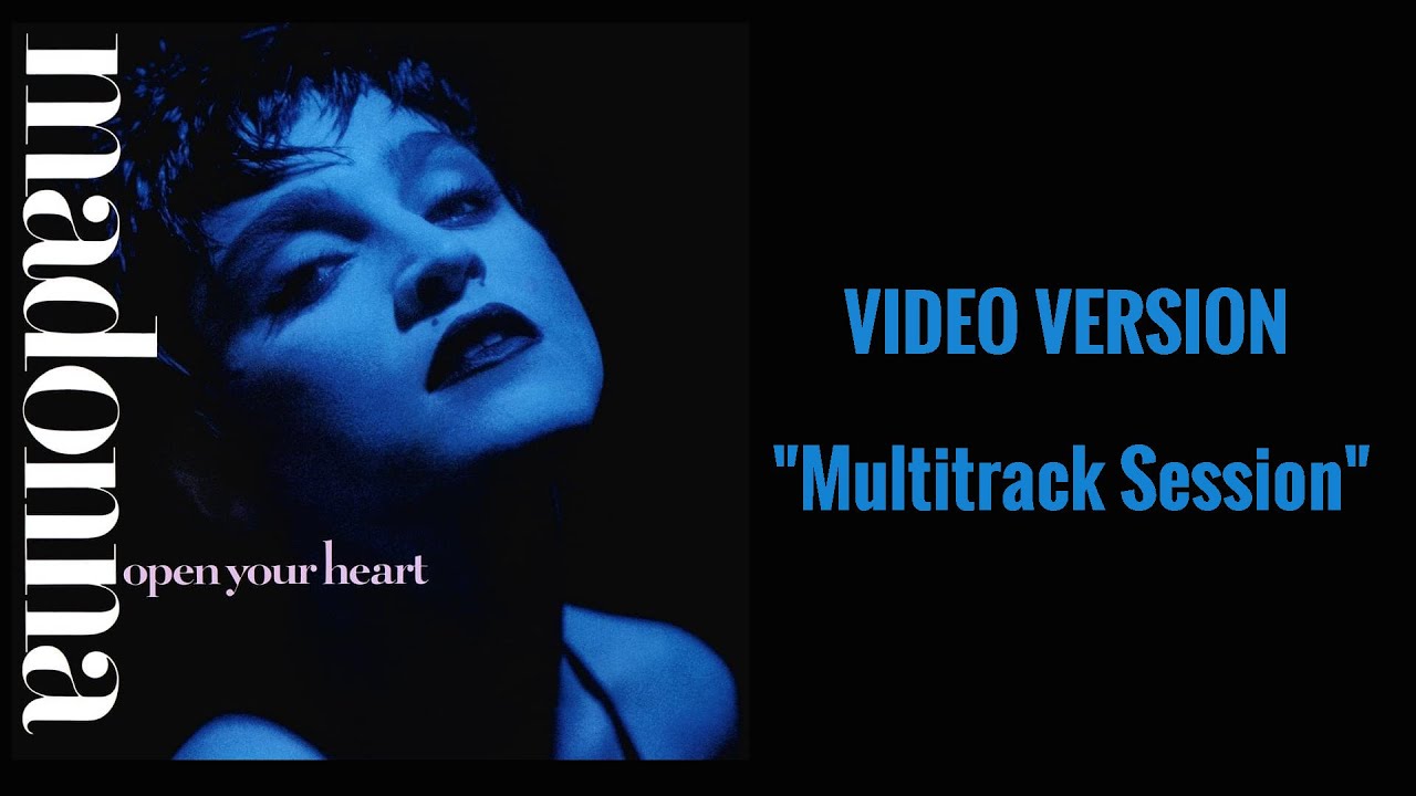 Madonna - Open Your Heart - VIDEO VERSION MULTITRACK SESSION - YouTube