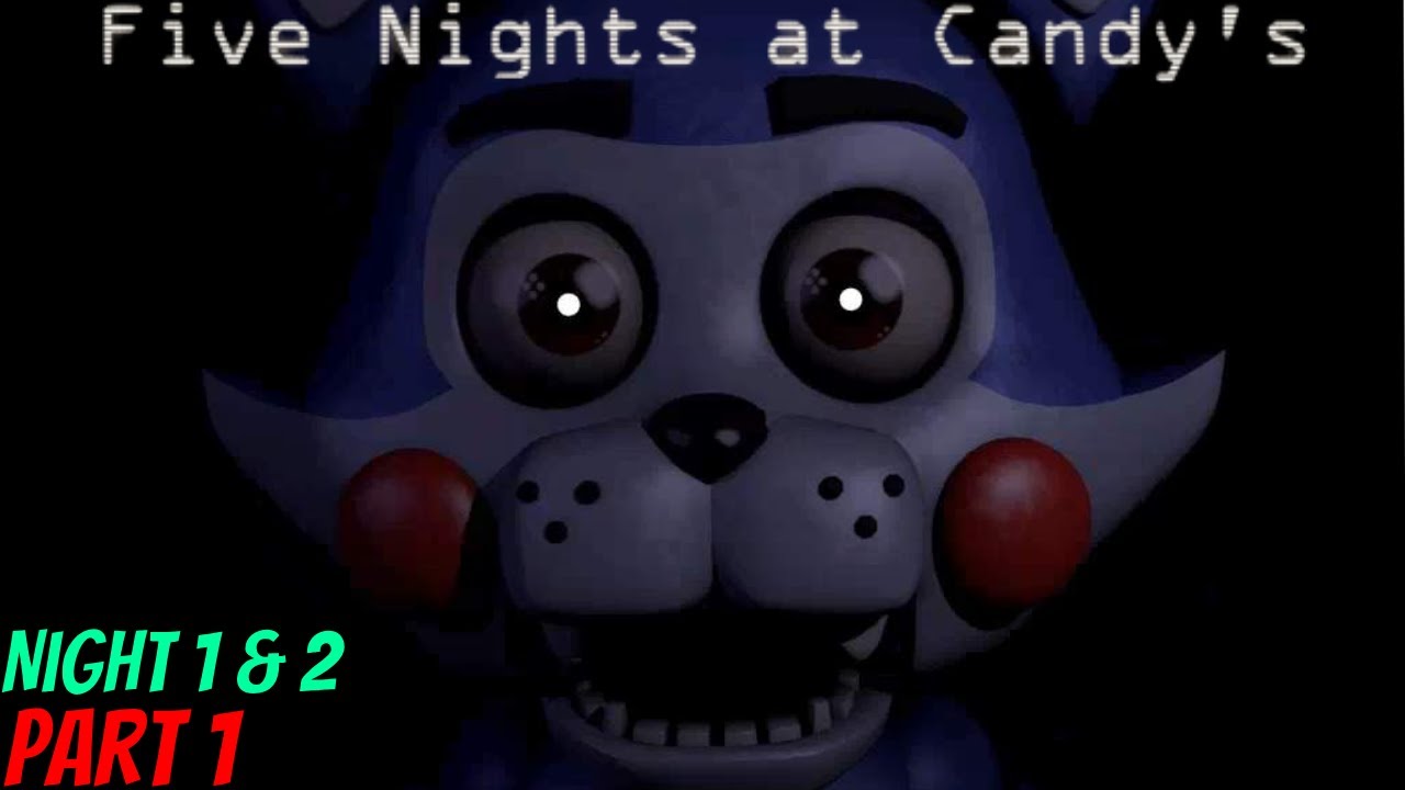 Trying Out My First FNaF Fan Game! | Five Nights at Candy's (Part 1 ...