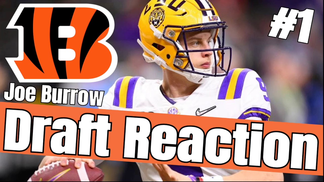 Joe Burrow Drafted To The Cincinnati Bengals - 2020 NFL Draft Reaction ...