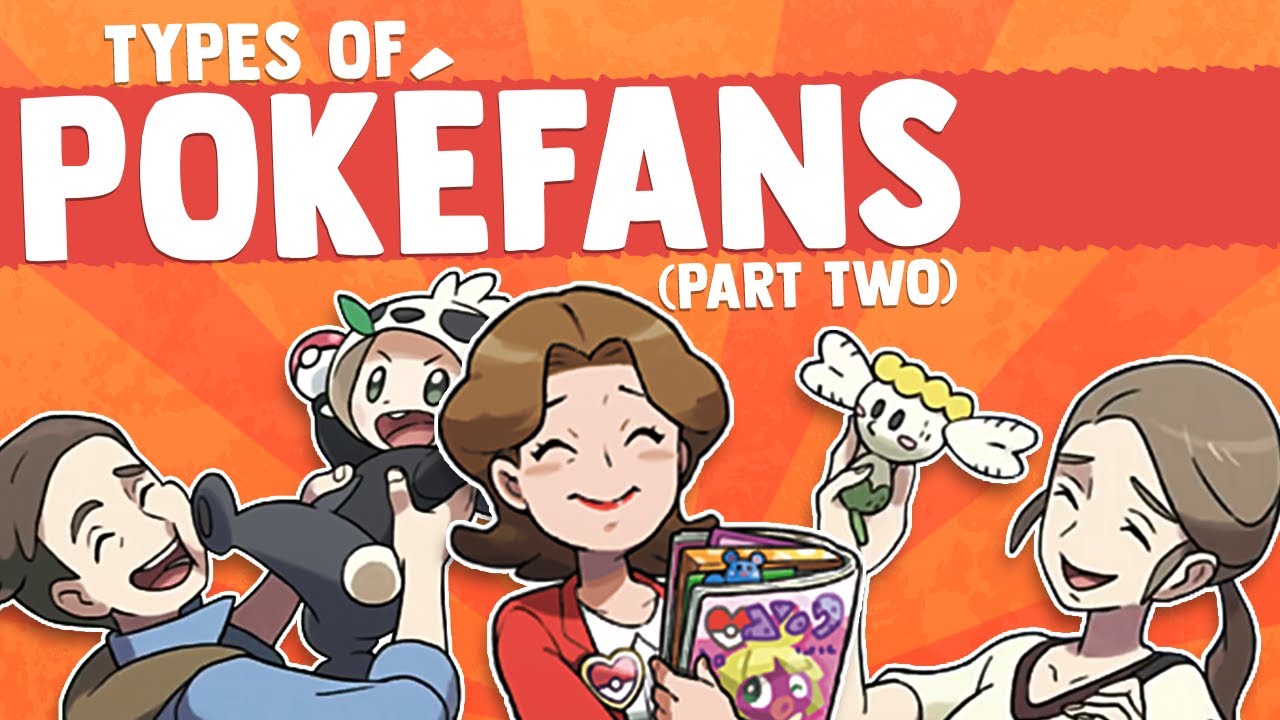 Types of Pokémon Fans (Part 2) - YouTube