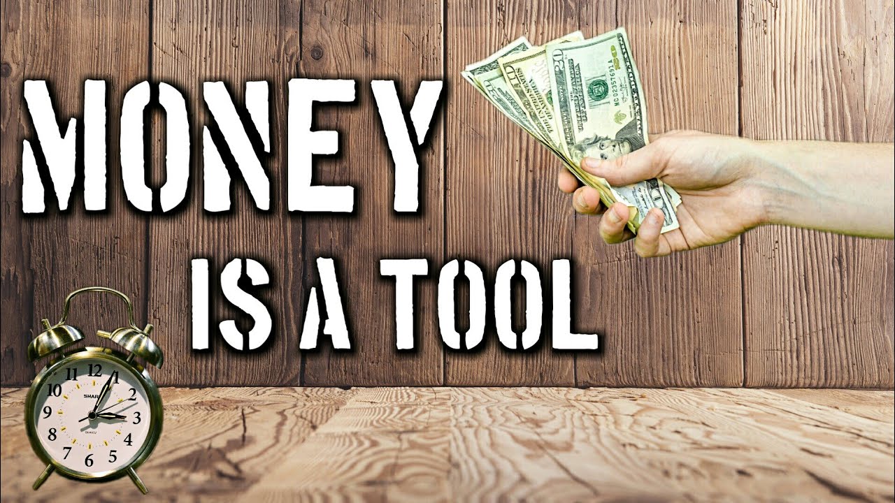 Money is a Tool - YouTube
