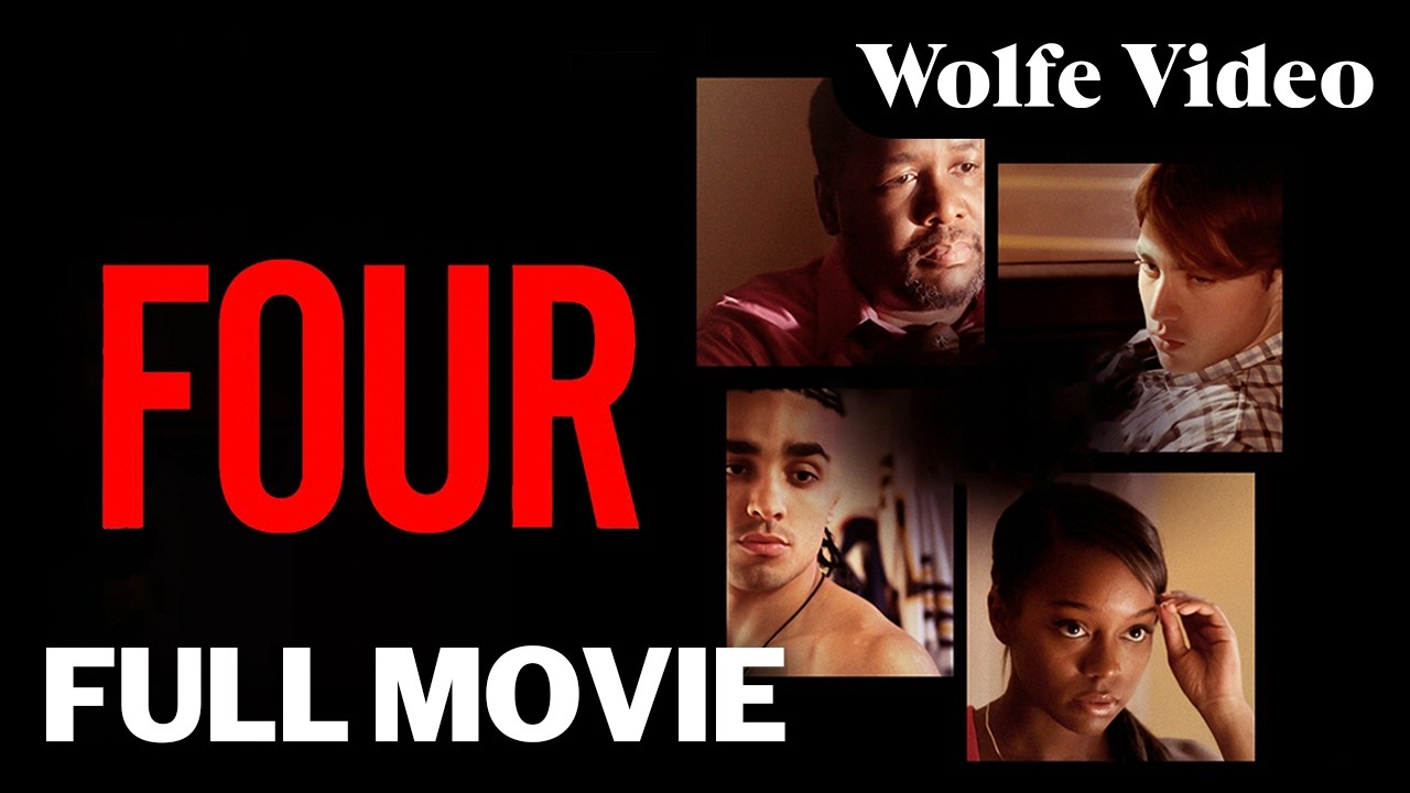 Four | Full Movie | LGBTQ+ | Wolfe Video - YouTube