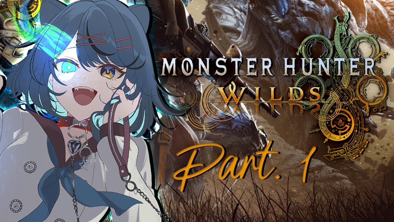 MONSTER HUNTER WILDS 】Starting our journey!! :3 🔧【Mischief.EVE | EVE ...