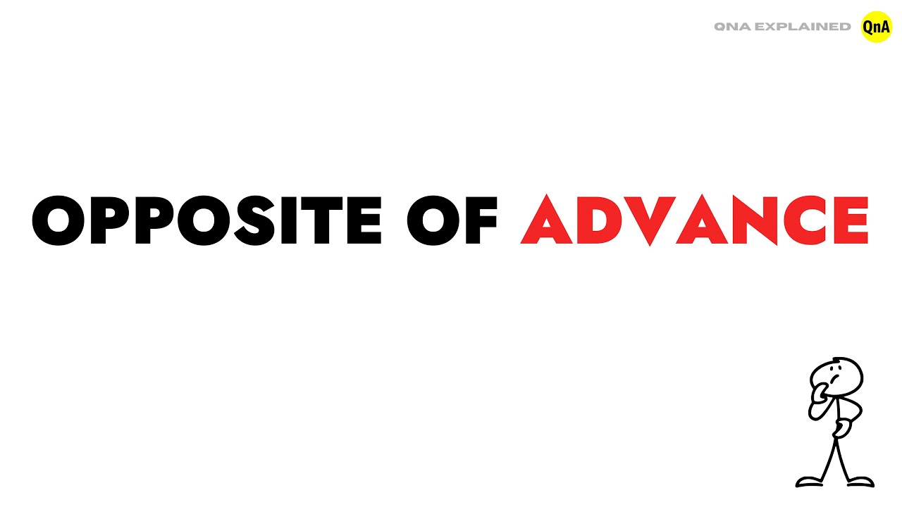 Opposite Word Of Advance | Antonym Of Advance | Opposite Word in ...