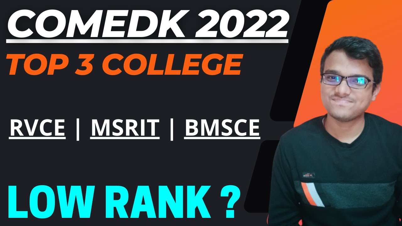 RVCE, MSRIT, BMSCE Cutoffs | COMEDK 2022 | Cutoff | Low Rank in COMEDK ...