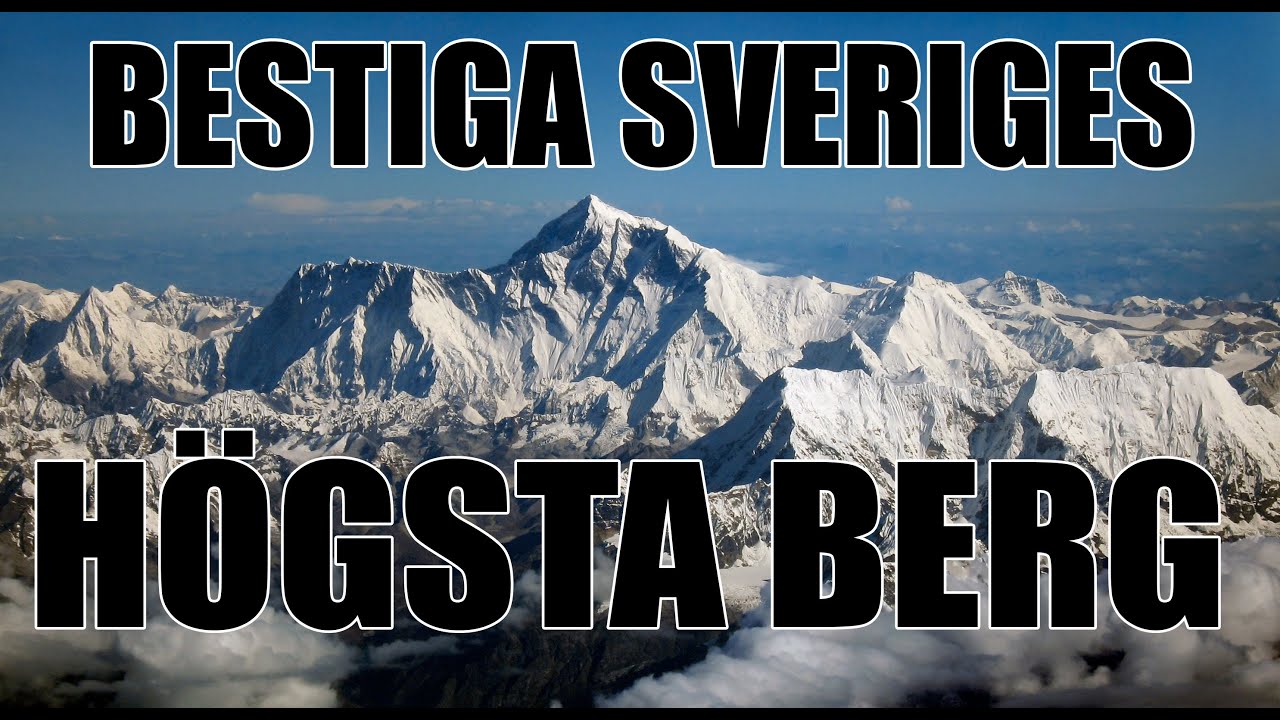BESTIGA SVERIGES HÖGSTA BERG - YouTube