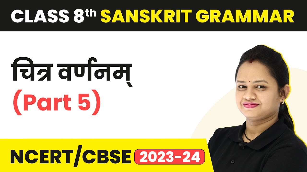 Class 8 Sanskrit Vyakran | Chitra Varnan (Sanskrit Picture Writing ...
