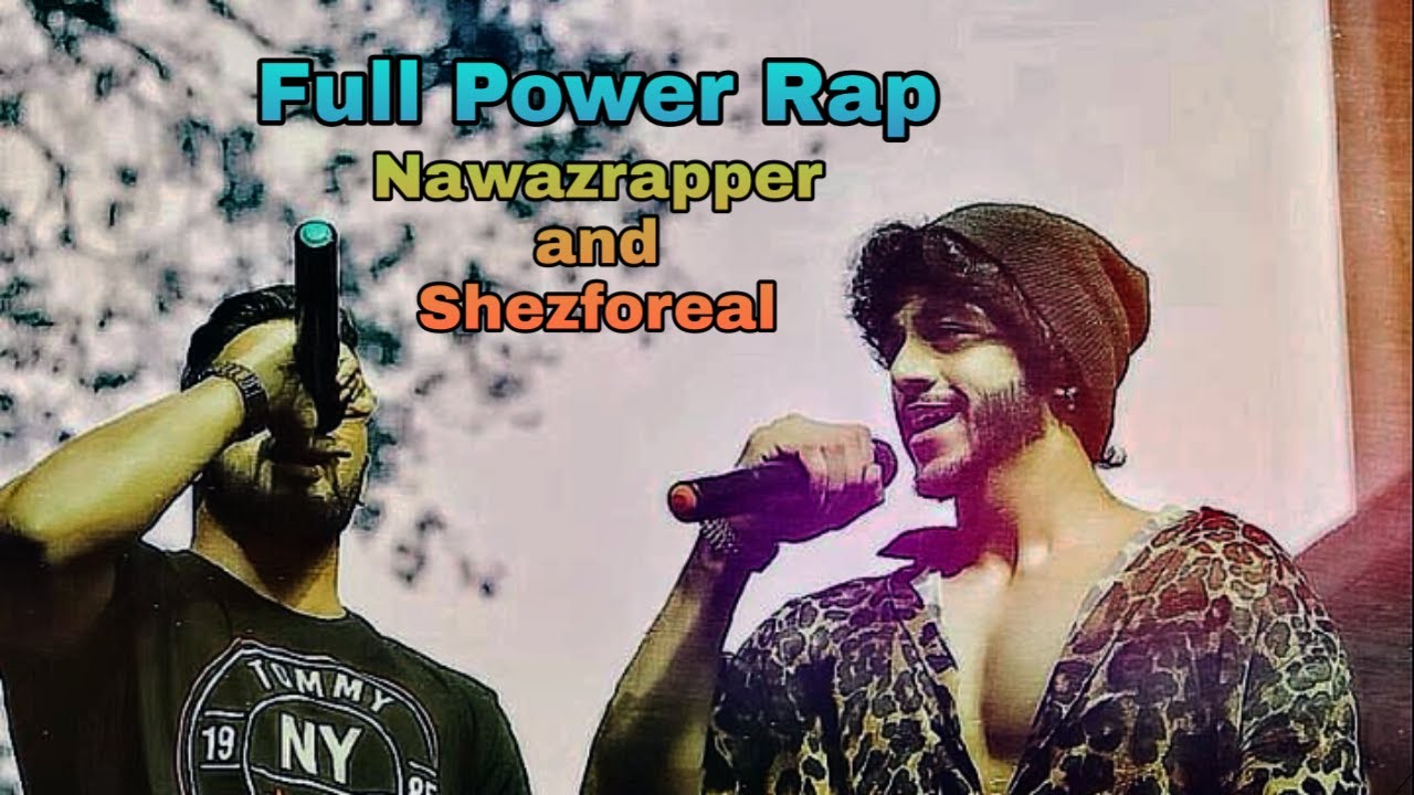 Full power rap song - by nawazrapper and shezforeal || AP college ...