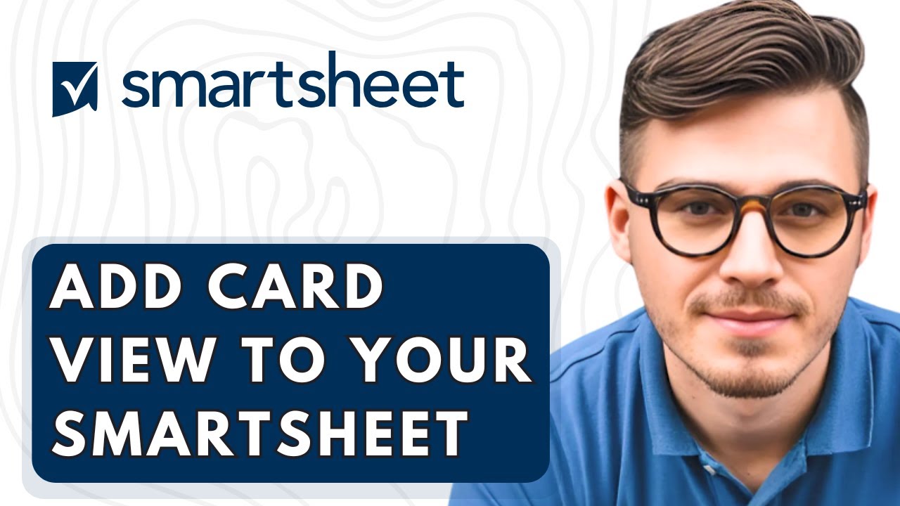 How To Add A Card View To Your Smartsheet [2026 Guide] - YouTube