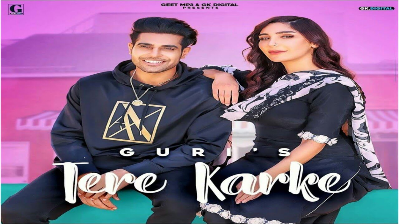TERE KARKE(FULL HD) - GURI |NEW PUNJABI SONG - YouTube