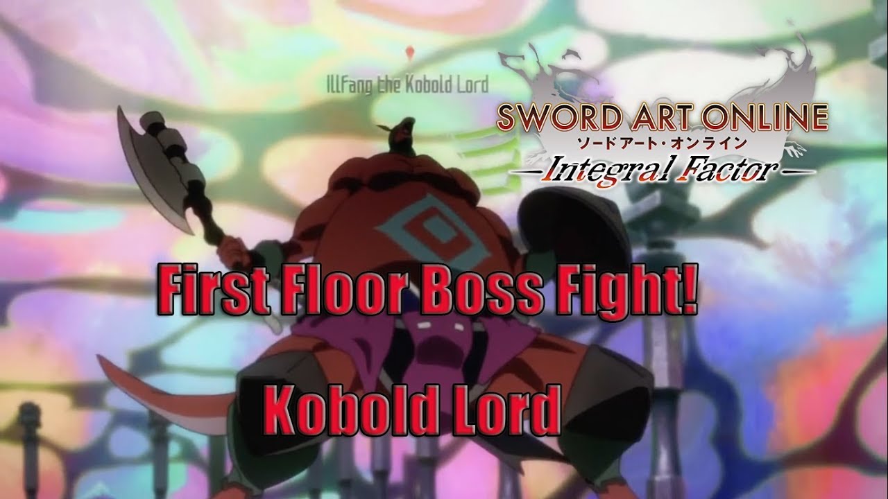 SAO Integral Factor First Floor Boss!! Kobold Lord - YouTube