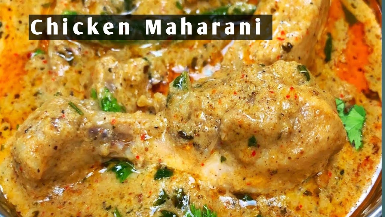 मुग़लई चिकन महारानी | Delicious Mughlai Chicken Maharani recipe - YouTube