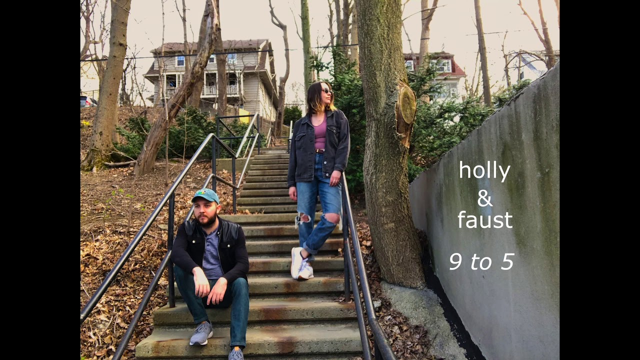 holly & faust | 9 to 5 - YouTube