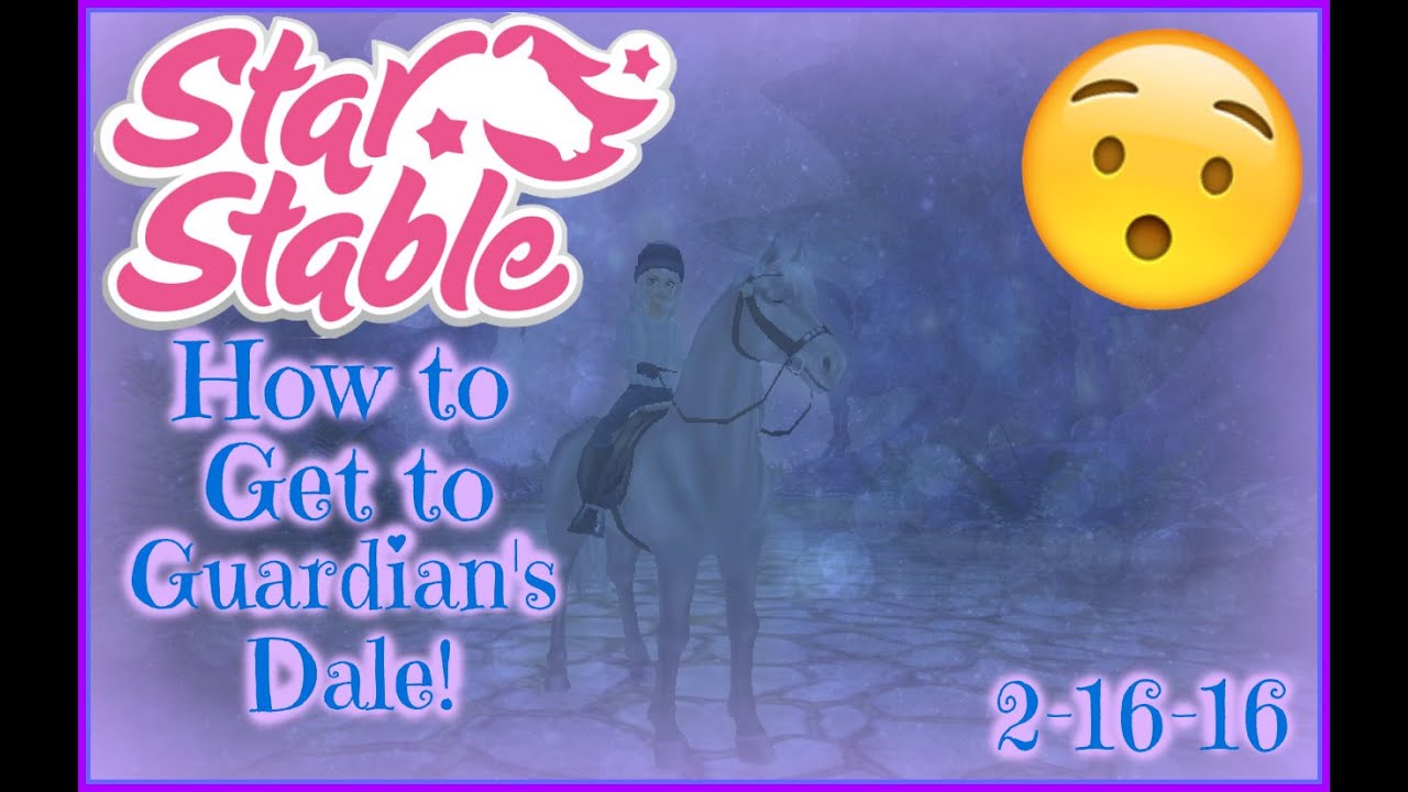 Star Stable Online- How to get to Guardian's Dale! - YouTube