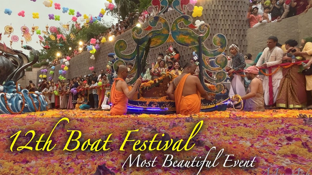 12th Boat Festival @ ISKCON Delhi || Most beautiful event || 4k - YouTube