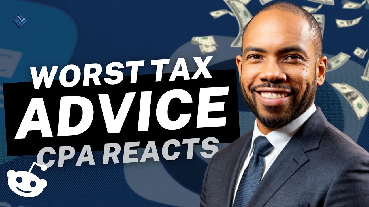 CPA Reacts to the Worst Tax Advice on Reddit - YouTube