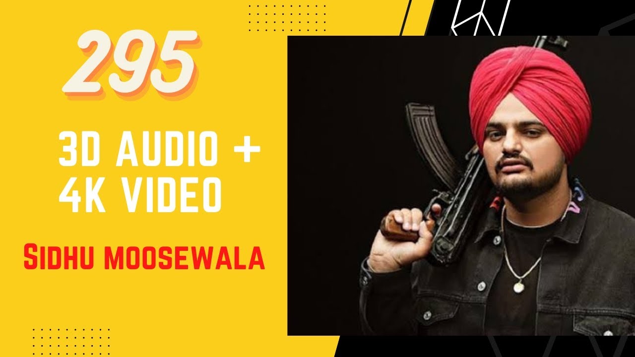 Sidhu Moosewala new song | 295 song in 3D audio - YouTube