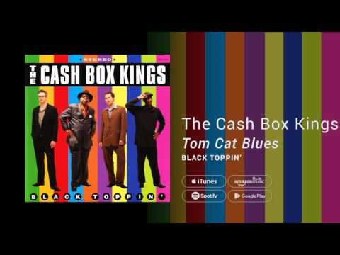 The Cash Box Kings - Tom Cat Blues