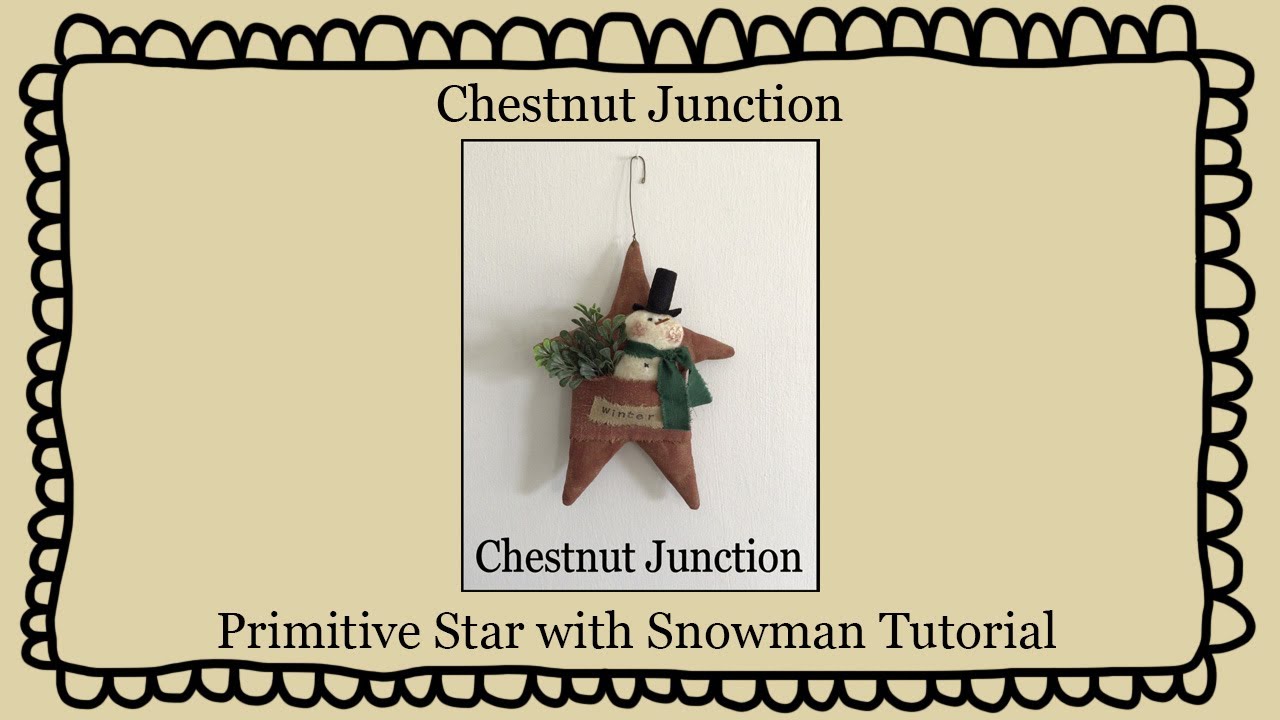 Handmade Primitive Star with Snowman Tutorial - YouTube