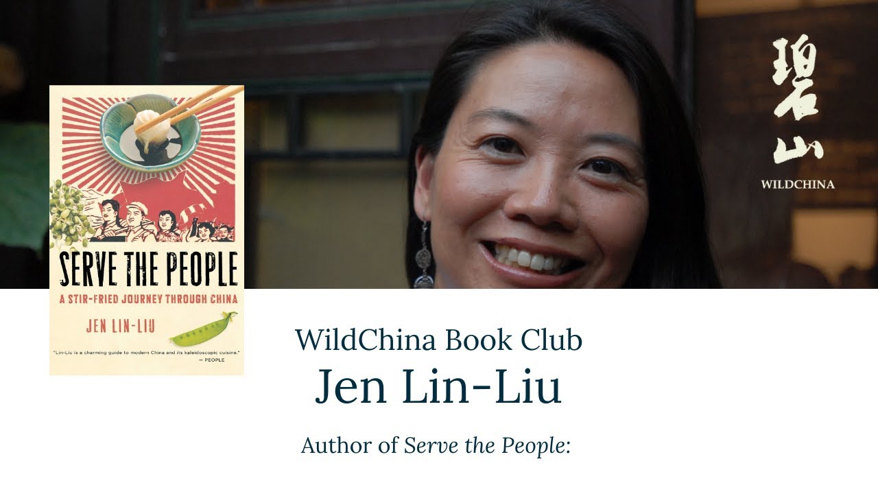 WildChina Book Talk | Serve the People: A Stir-Fried Journey Through ...