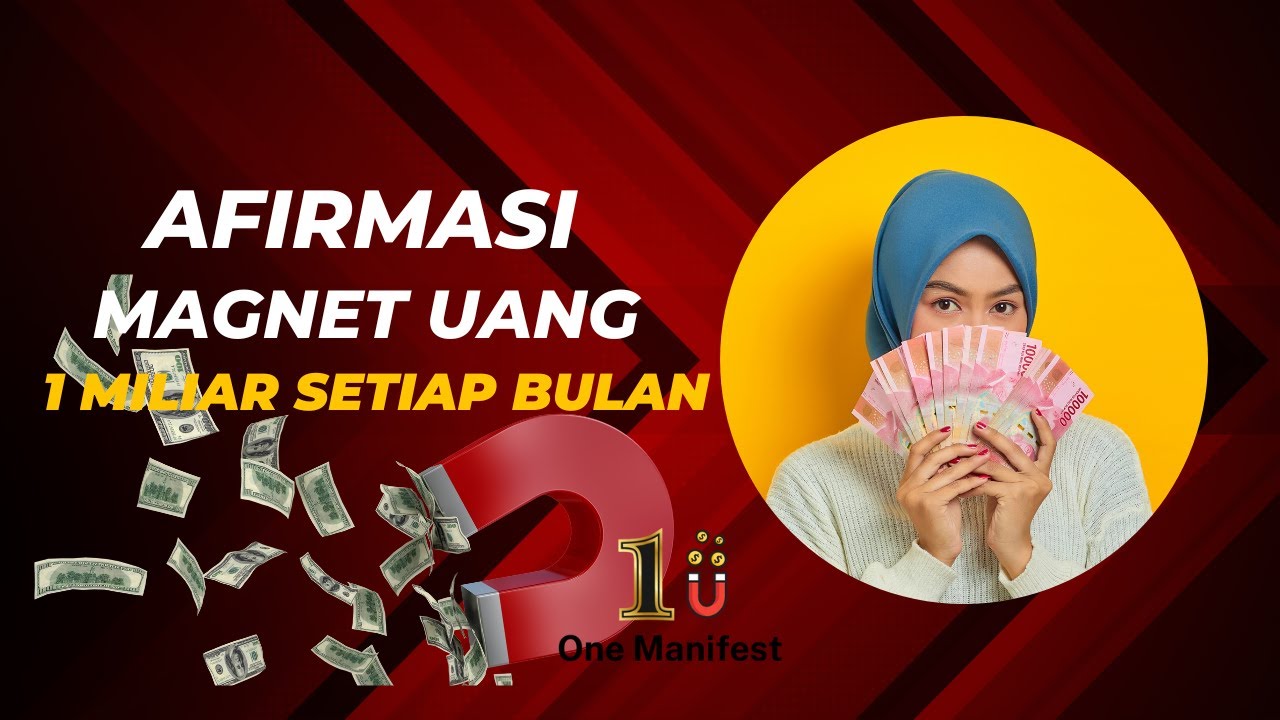 Afirmasi Magnet Uang 1 Miliar Setiap Bulan - YouTube