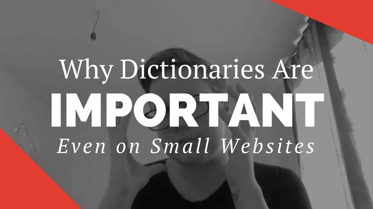 Why Dictionaries Are Important, Even for Small Websites (Using a ...