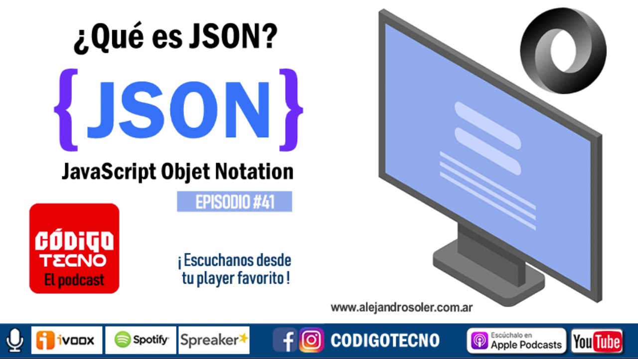#41 - ¿Qué es JSON ? JavaScript Objet Notation - | CodigoTecno [♫ AUDIO ...